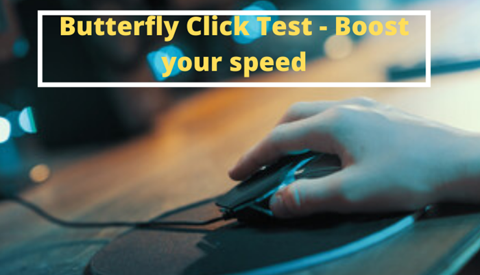 Butterfly Click Test